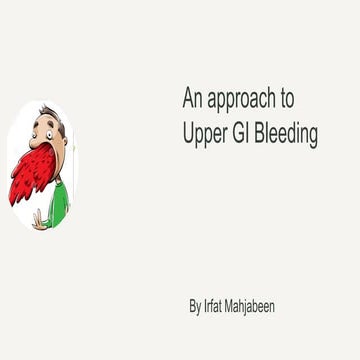 An Approach to Upper GI Bleeding and UK UGIB Bundle | PPT