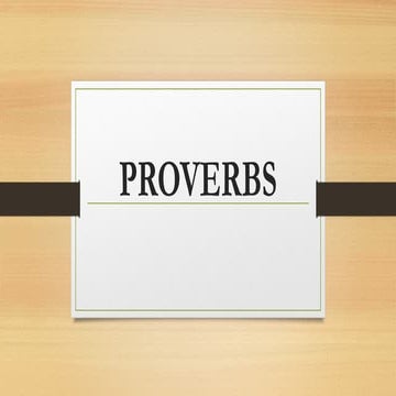 This presentation is all about proverbs. | PPTX
