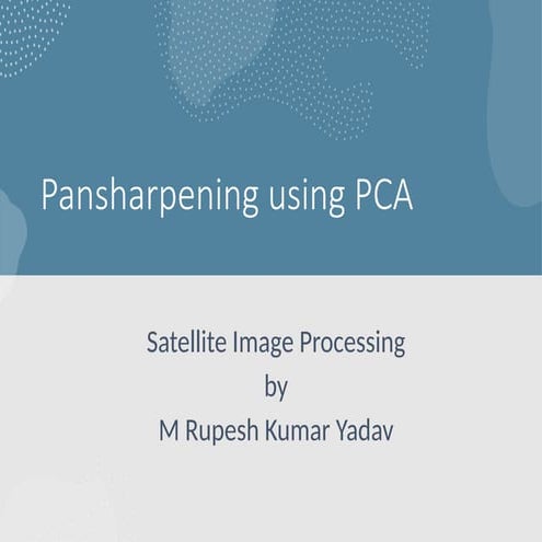 Pansharpening using PCA python Implementation | PPT
