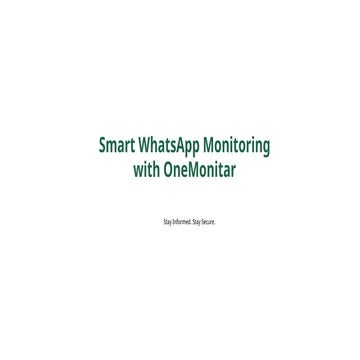 Smart WhatsApp Monitoring with OneMonitar | PPTX