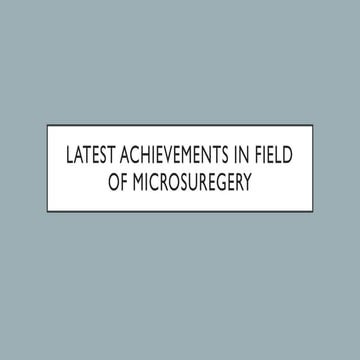 presentation.medical field and microsurgery.pptx