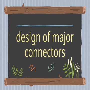 Presentation desighn of major connectors .pptx
