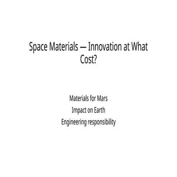 space Material- Innovation at what cost? | PPTX