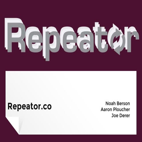 Repeator presentation MIS4596 | PPTX