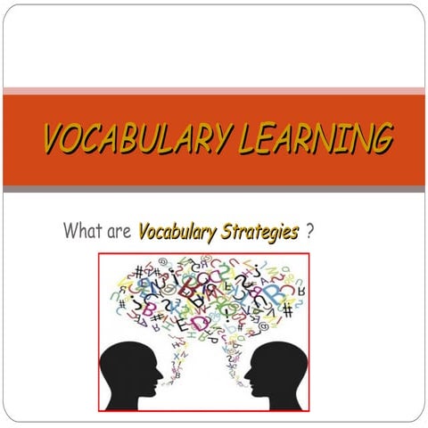 Presentation: vocabulary learning, vocabulary strategies | PPT