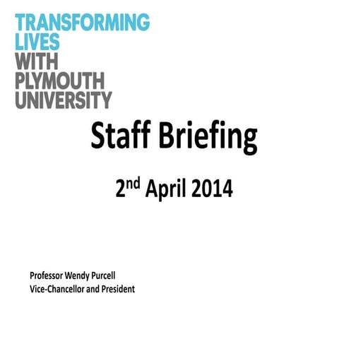 Presentation all staff briefing -vc final | PPTX