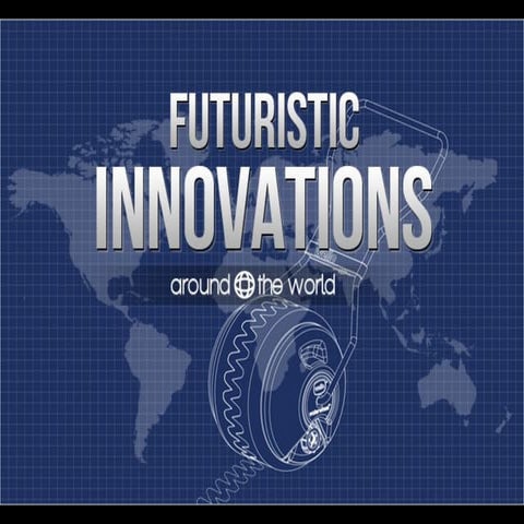 Futuristic Innovations Around The World | PPS