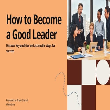 Presentation - Becoming a Good Leader.pptx