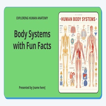 Presentation - Body Systems with Fun Facts.pptx