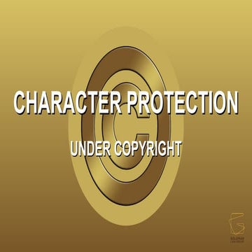 CHARACTER PROTECTION UNDER COPYRIGHT | PPT