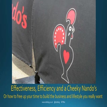 Effectiveness, Efficiency and a Cheeky Nando's | PPTX