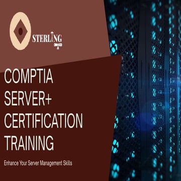 Strengthen IT Infrastructure Skills with CompTIA Server + Certification ...