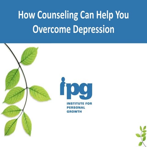How Counseling Can Help You Overcome Depression | PPTX