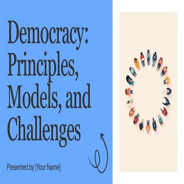 Presentation - Democracy Principles, Models, and Challenges | PDF
