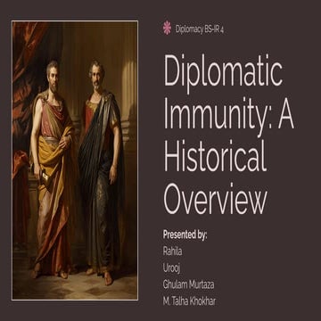 Presentation - Diplomatic Immunity A Historical Overview.pdf