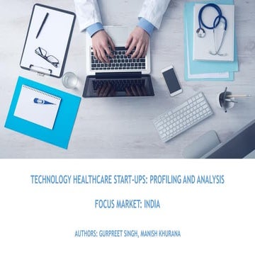 INDIA'S TECHNOLOGY HEALTHCARE START-UPS: PROFILING AND ANALYSIS | PDF