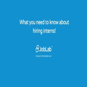 What You Need to Know About Hiring Interns - JobLab | PPTX
