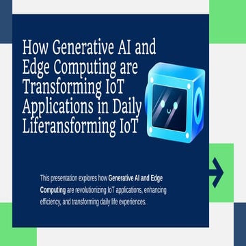 Presentation - How Generative AI is Transforming IoT.pdf