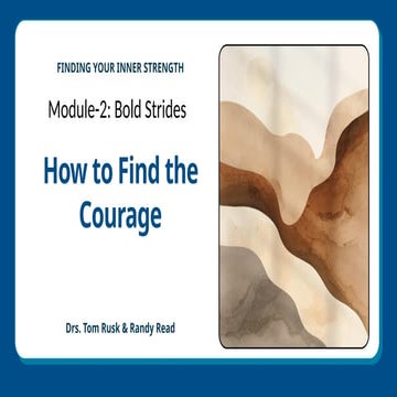 Presentation - How to Find the Courage.pptx