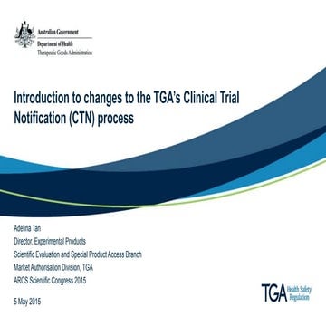 Introduction to changes to the TGA's Clinical Trial Notification (CTN ...
