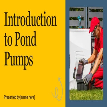 Presentation - Introduction to Pond Pumps.(Everything you should know ...