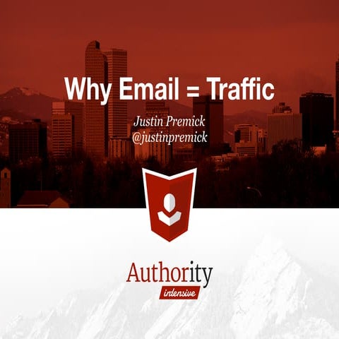 How to Make Email a Traffic Source | PPT