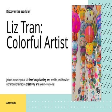 Presentation - Liz Tran Colorful Artist.pptx