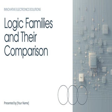 Presentation - Logic Families and Their Comparison_20251123_193226_0000 ...