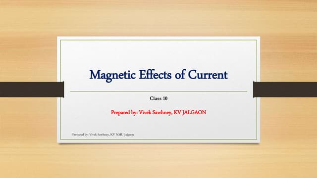 Magnetic Effects of Electric Current | PPTX