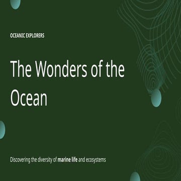 Presentation about environment and ocean exploration - Oceanic ...