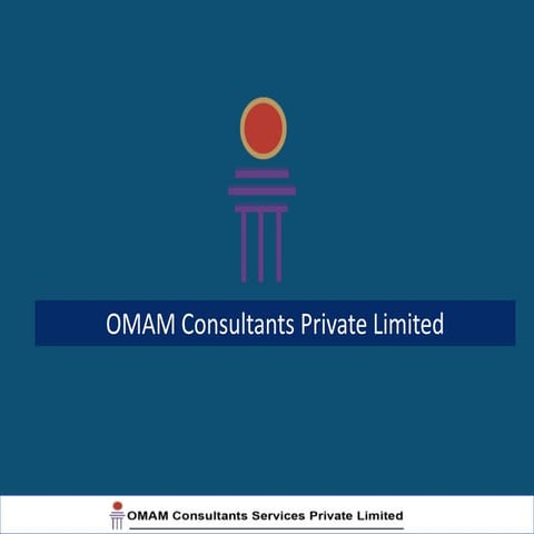 OMAM Consultants Services Pvt Ltd | PPTX