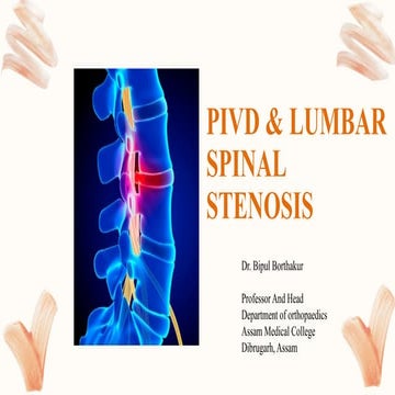 PIVD & Lumbar spinal stenosis,Orthopaedics | PPTX