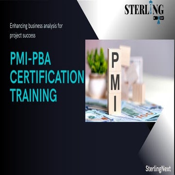 Elevate Your Career with PMI PBA Certification at SterlingNext | PDF