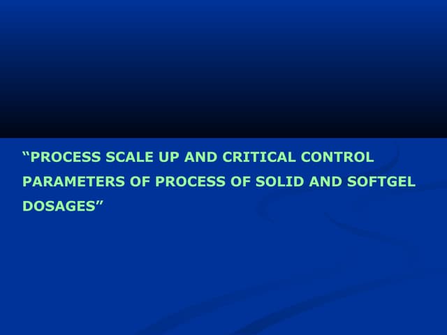 Presentation Process Scale Up And Critical Control Parameters 1 Ppt