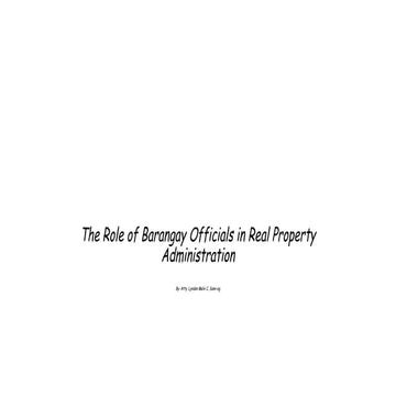 Presentation-ROLE OF BARANGAY OFFICIALS IN REALT PROPERTY ...