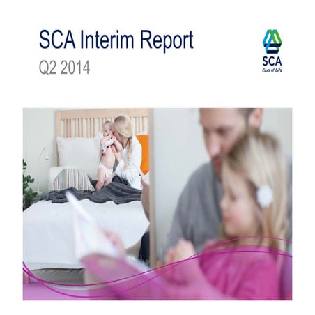Presentation from SCA Interim Report Q2 2014 | PPT