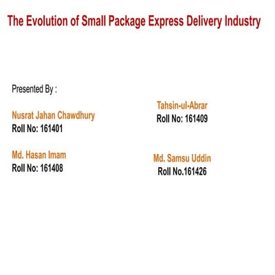 The Evolution of Small Package Express Delivery Industry | PPTX