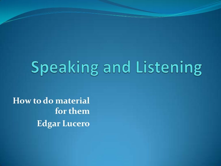 Presentation Speaking And Listening presentation-speaking-and-listening