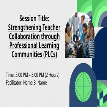 Presentation - Strengthening Teacher Collaboration.pptx