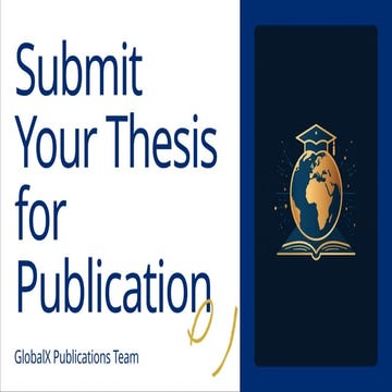 Submit Your Thesis for Publication - GlobalX Publications | PPTX