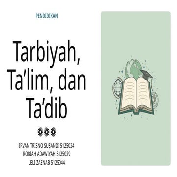 Presentation - Tarbiyah, Ta’lim, dan Ta’dib.pptx