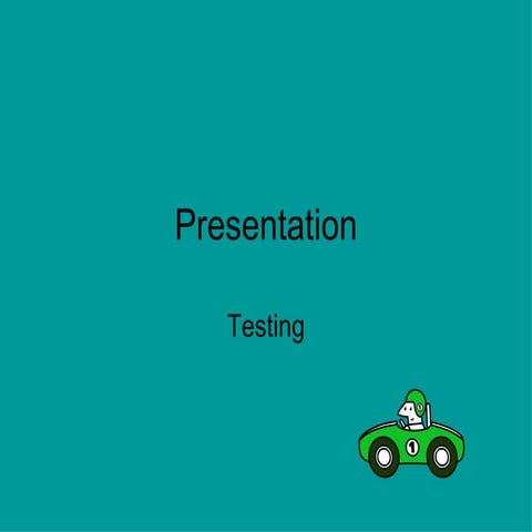 Presentation Testing | PPT