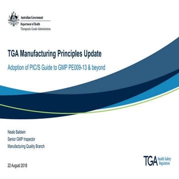 Presentation: TGA manufacturing principles update - Adoption of PIC/S ...