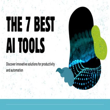𝟳 𝗕𝗲𝘀𝘁 𝗔𝗜 𝗧𝗼𝗼𝗹𝘀 𝗶𝗻 𝟮𝟬𝟮𝟱 | PDF