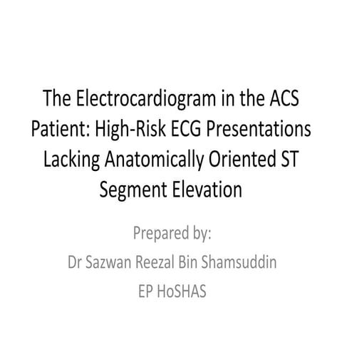 Presentation the electrocardiogram in the acs patient | PPTX