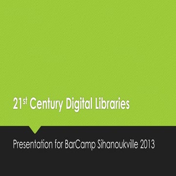 ODC BarCamp 2013 - Digital Libraries in the 21st Century | PPTX
