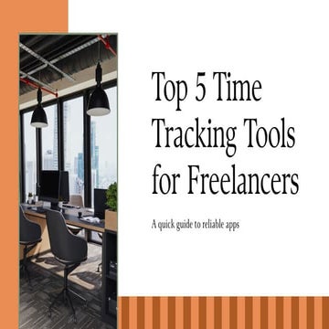 Top 5 Time Tracking Tools Every Freelancer Needs | PDF