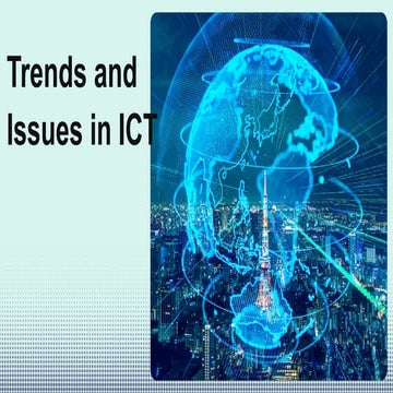 Presentation - Trends and Issues in ICT.pptx