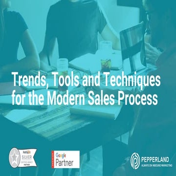 Trends, Tools and Techniques for the Modern Sales Process | PDF