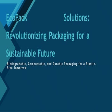 Revolutionizing Packaging for a Sustainable Future Presentation-Ubaid.pptx